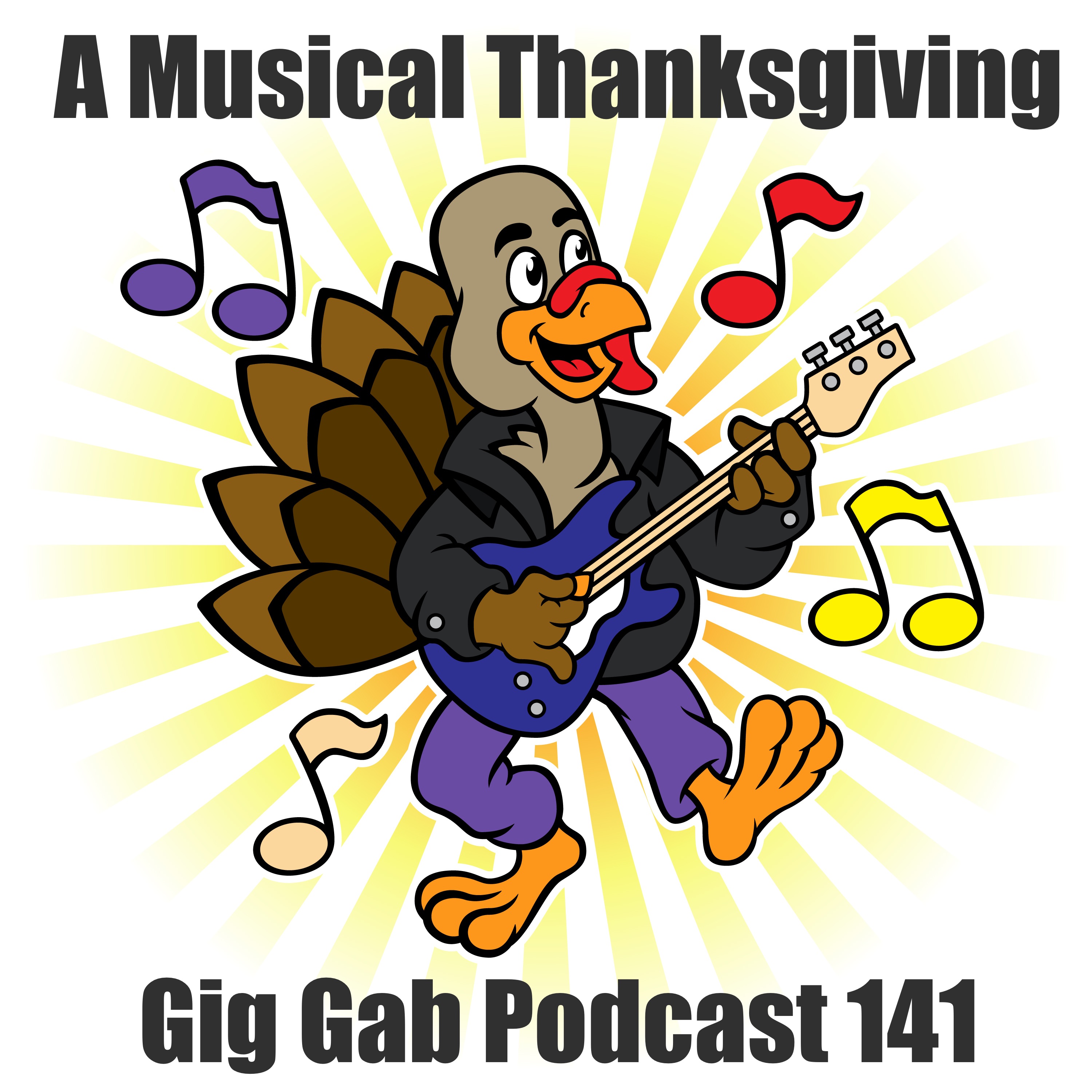 turkey-guitar-musical-thanksgiving-gig-gab-podcast-141 - Gig Gab